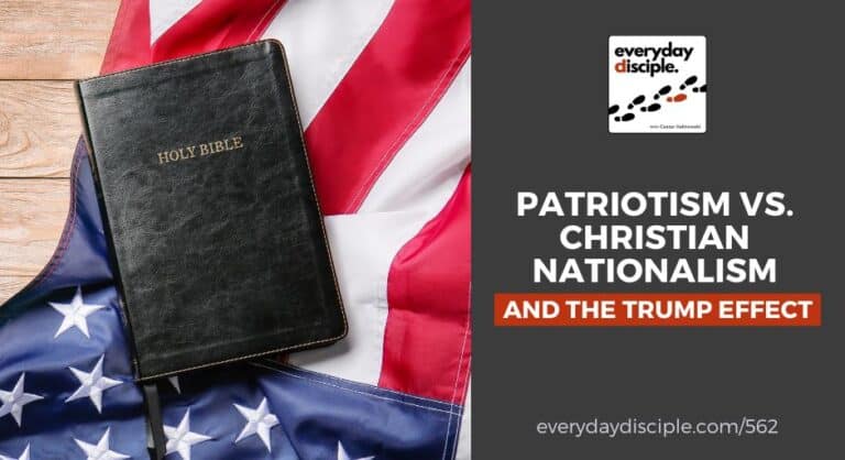Patriotism vs. Christian Nationalism and the Trump Effect